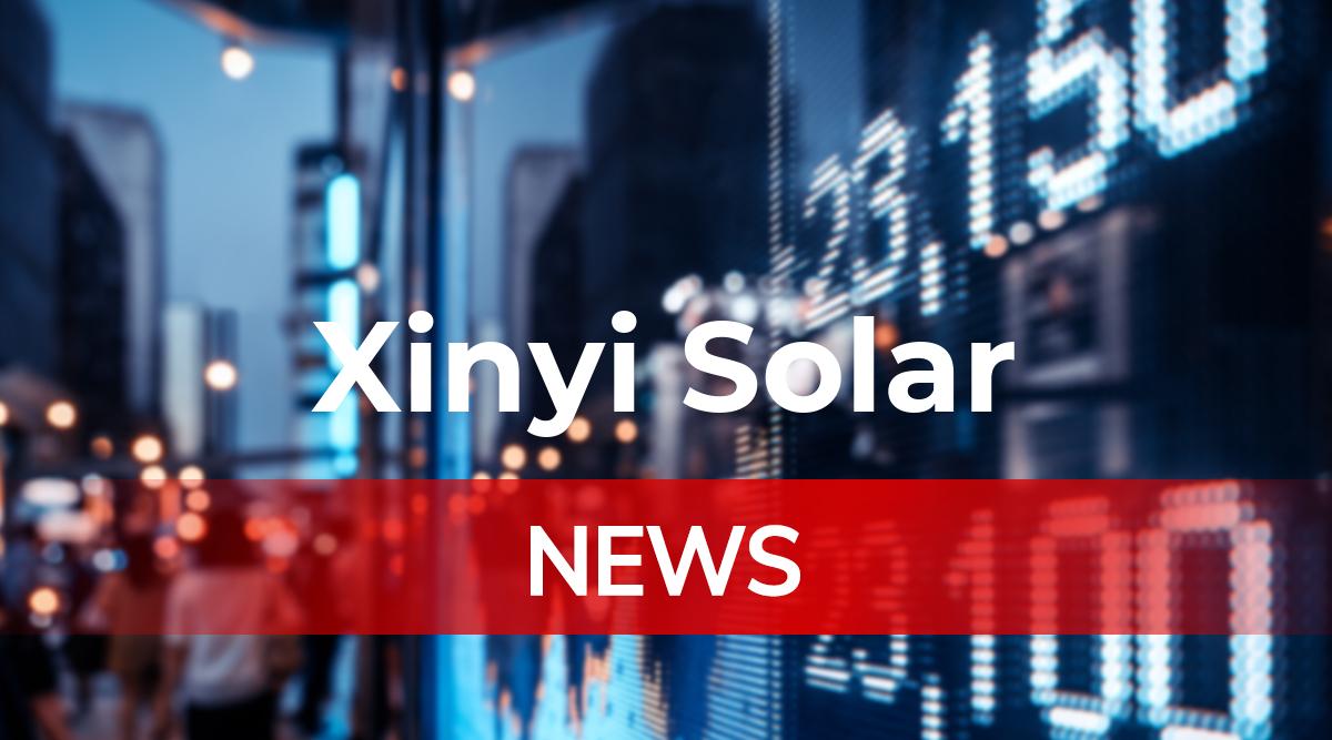 Xinyi Solar: Eine neue Chance! - Finanztrends